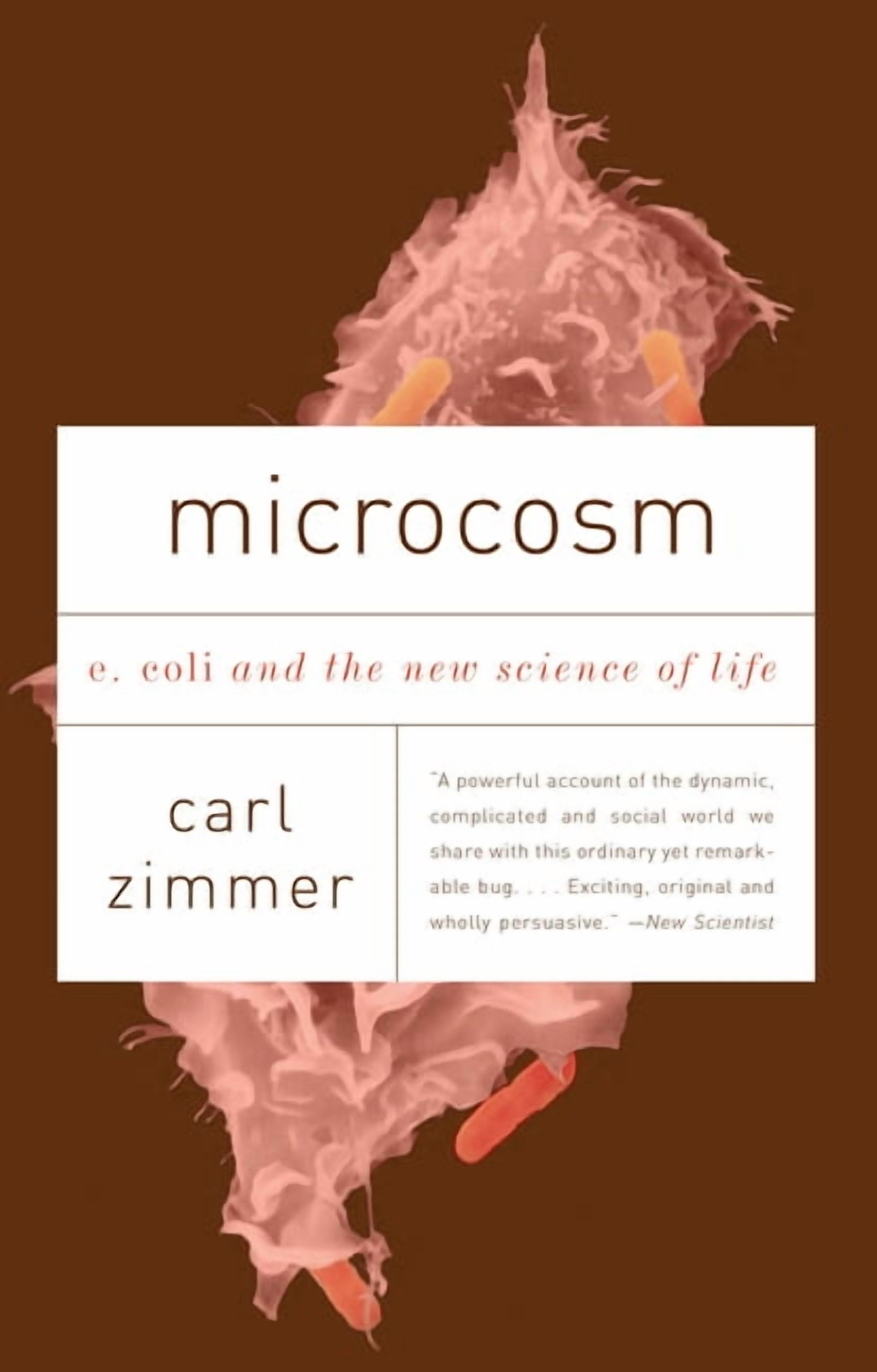 Microcosm: E. Coli and the New Science of Life, (Paperback) - Walmart ...