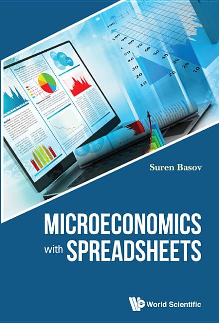 Microeconomics with Spreadsheets, (Hardcover) - Walmart.com