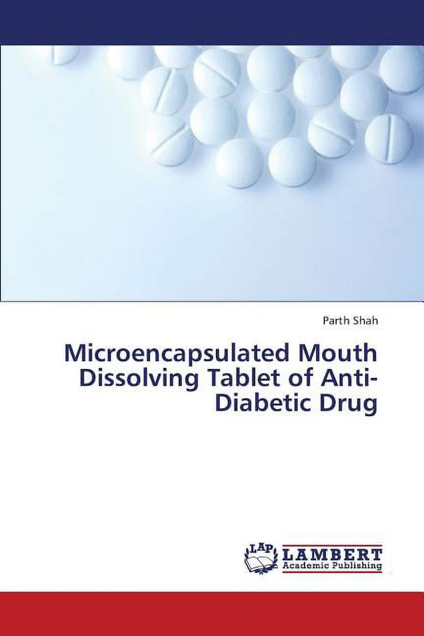 Microencapsulated Mouth Dissolving Tablet of Anti-Diabetic Drug ...