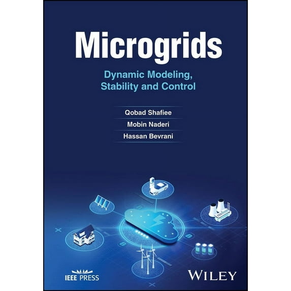 Microgrids: Dynamic Modeling, Stability and Control, (Hardcover ...