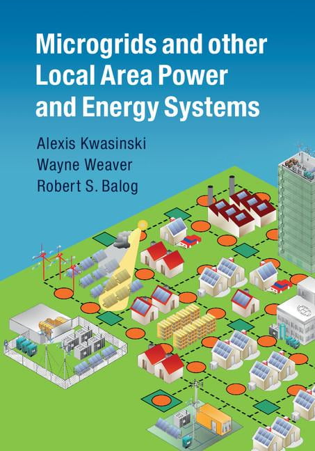 Microgrids and Other Local Area Power and Energy Systems, (Hardcover ...