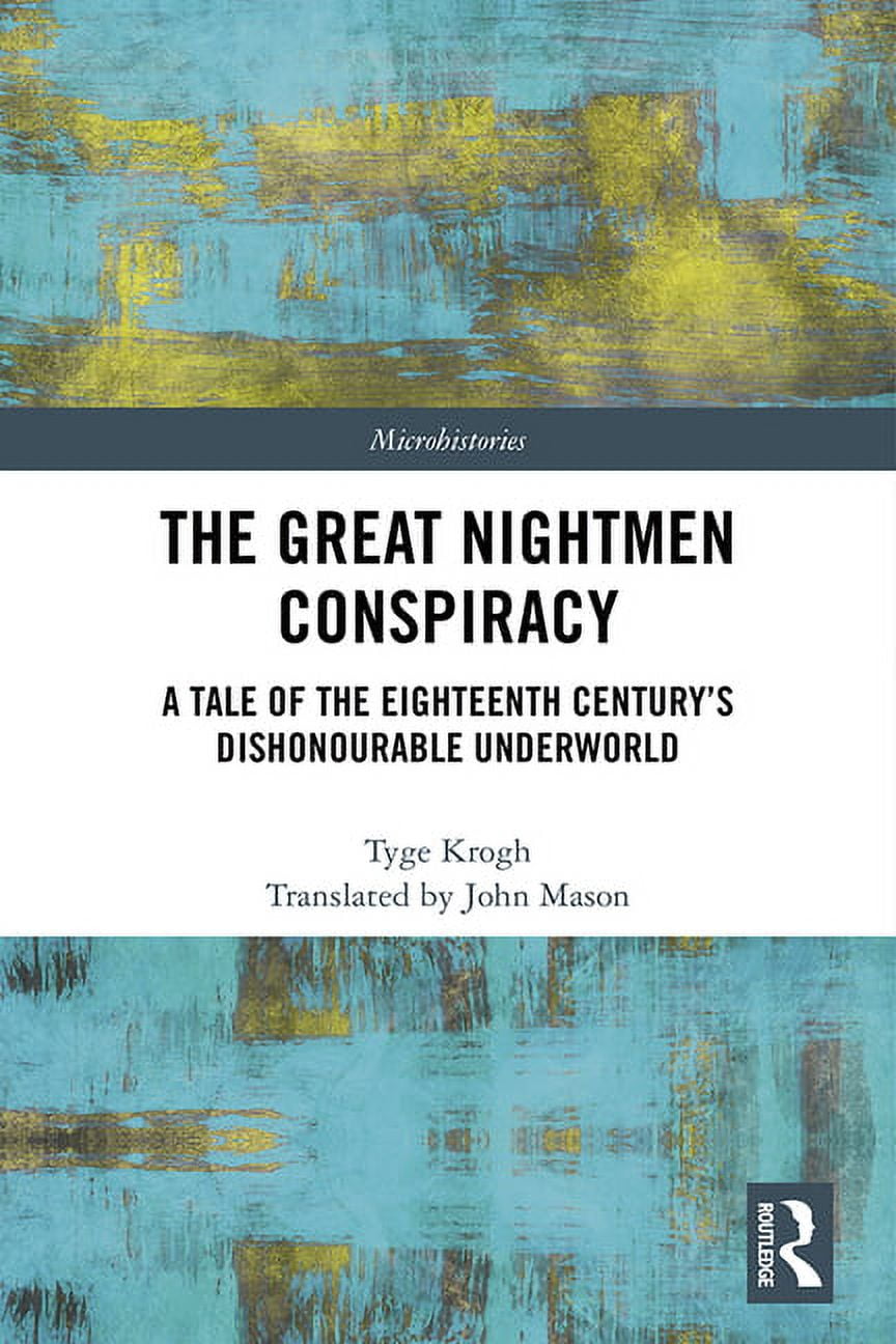 Microhistories The Great Nightmen Conspiracy: A Tale of the 18th ...