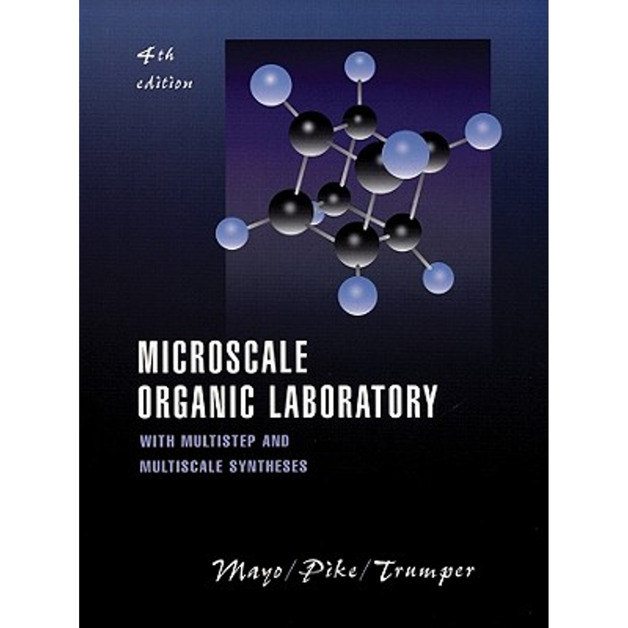 Pre-Owned Microscale Organic Laboratory: With Multistep and Multiscale Syntheses (Hardcover ...