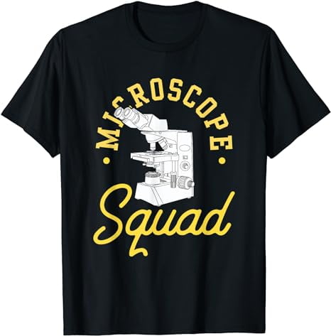 Microscope Squad Funny Biologist Sayings Microscopes T-Shirt - Walmart.com