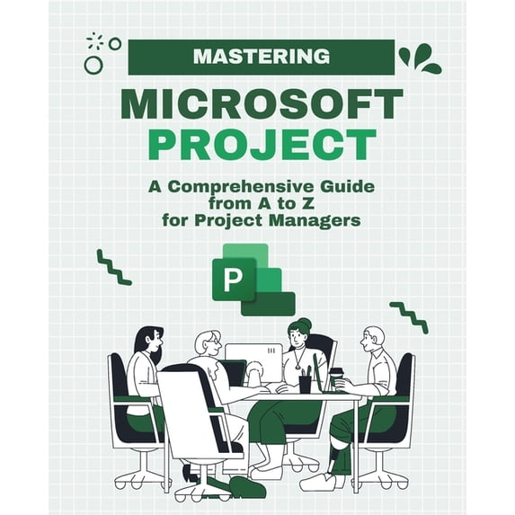 Microsoft 365 Essentials: Tools for Prod Mastering Microsoft Project: A ...