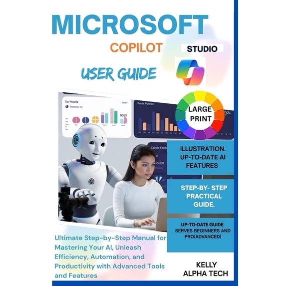Microsoft Copilot Studio User Guide: Ultimate Step-by-Step Manual for ...