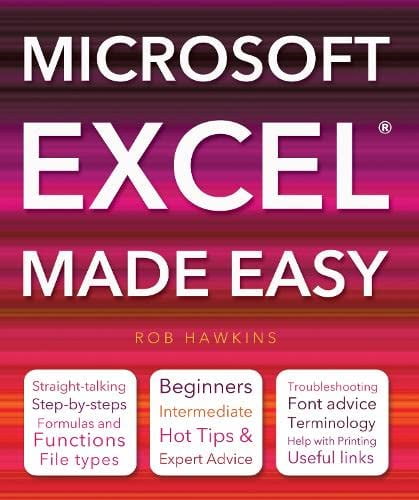 Pre-Owned Microsoft Excel Made Easy: Hot Tips for Beginners, Intermediate and Advanced ...