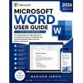 Microsoft Made Simple Microsoft Word User Guide for Beginners 2026: The ...
