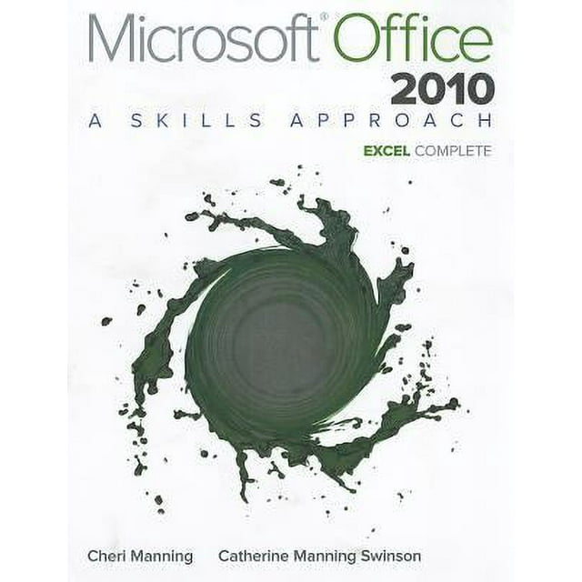 Pre-Owned Microsoft Office Excel 2010: Complete: A Skills Approach ...