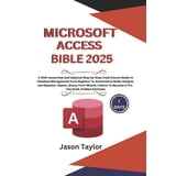 Microsoft Office Microsoft Access Bible: Well-researched and Updated ...