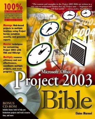 Pre-Owned Microsoft Office Project 2003 Bible [With CDROM] (Paperback) 0764542524 9780764542527 ...