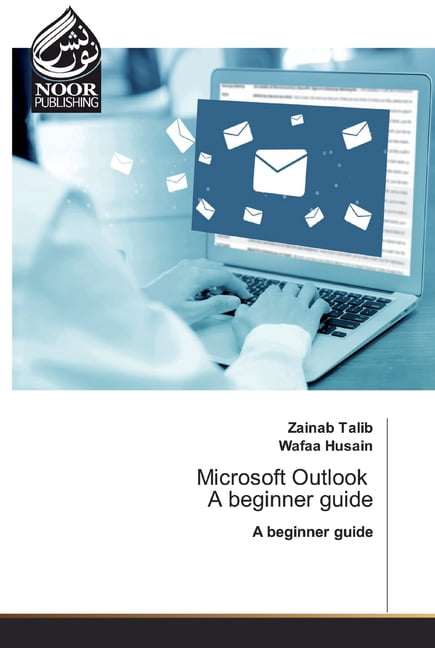Microsoft Outlook A beginner guide (Paperback) - Walmart.com