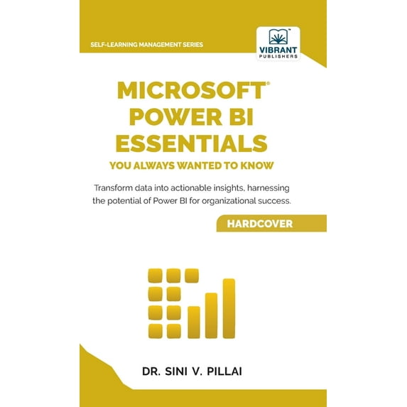 Microsoft Power BI Essentials You Always Wanted to Know: Master Data ...