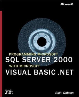 Pre-Owned Programming Microsoft SQL Server 2000 with Microsoft Visual Basic .Net [With CDROM ...