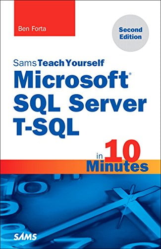 Pre-Owned Microsoft SQL Server T-SQL in 10 Minutes, Sams Teach Yourself ...