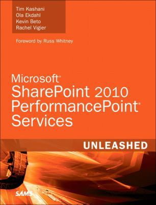 Pre-Owned Microsoft Sharepoint 2010 Performancepoint Services Unleashed (Paperback) 0672330946 ...