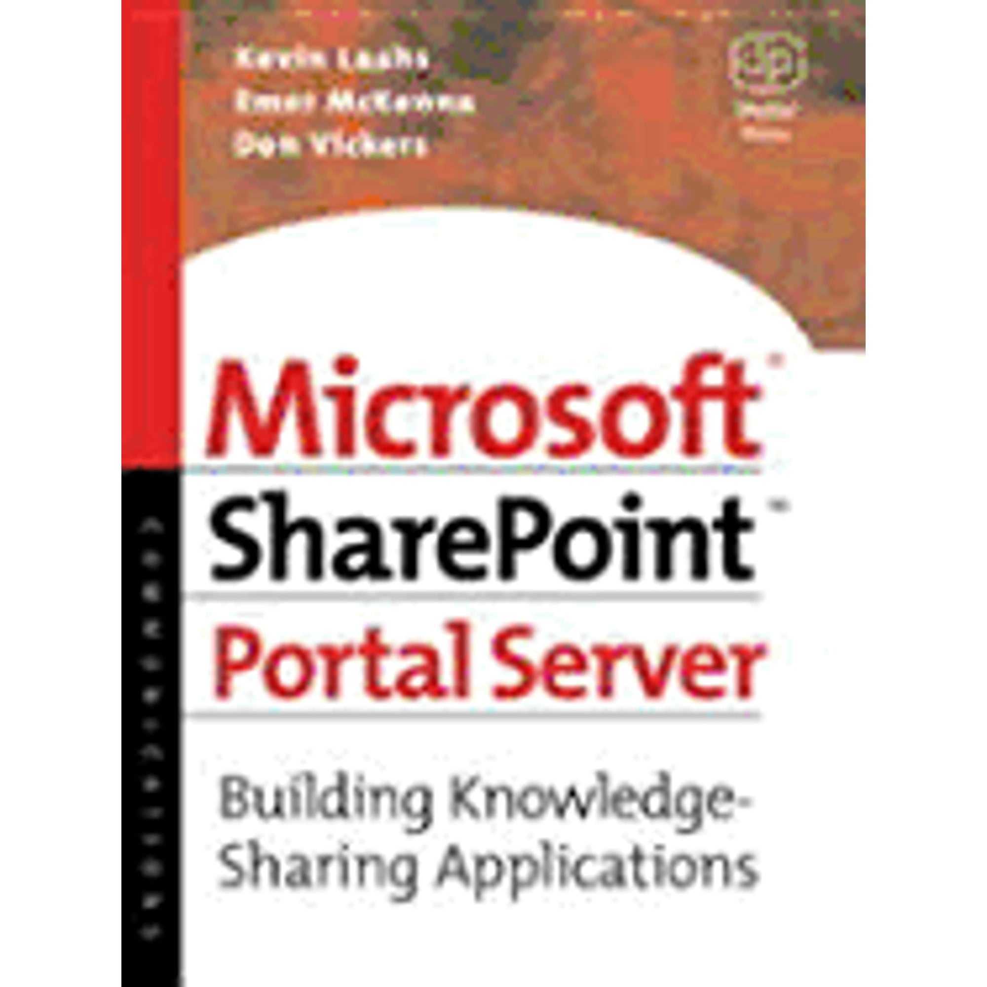 Pre-Owned Microsoft Sharepoint Portal Server: Building Knowledge Sharing Applications (Paperback ...