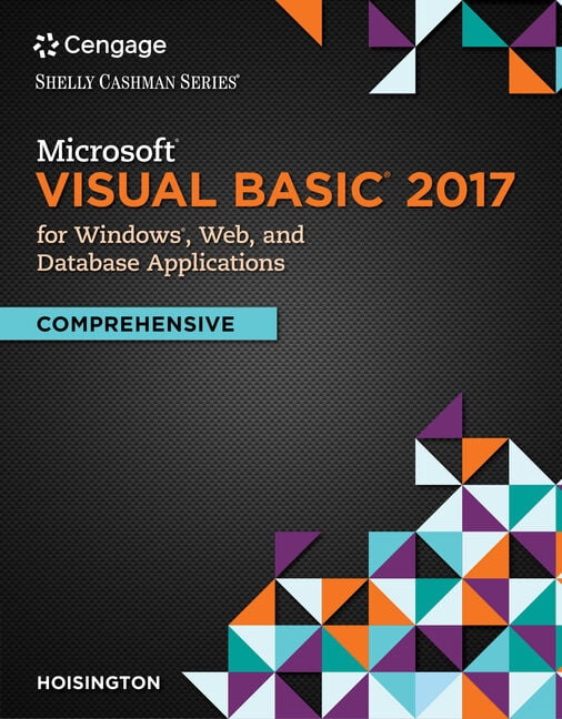 Microsoft Visual Basic 2017 for Windows, Web, and Database Applications ...