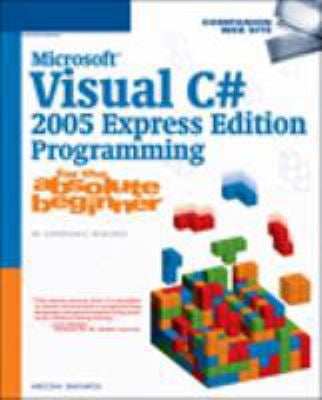 Pre-Owned Microsoft Visual C# 2005 Express Edition Programming for the Absolute Beginner ...
