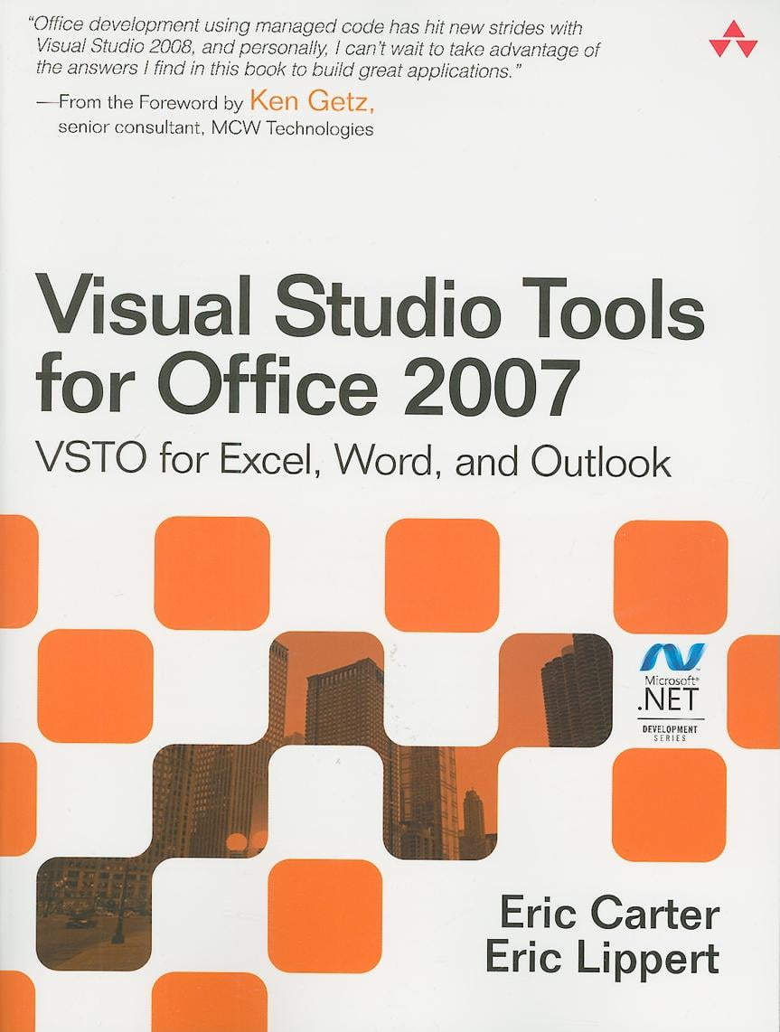 Microsoft Windows Development: Visual Studio Tools for Office 2007 : Vsto for Excel, Word, and ...