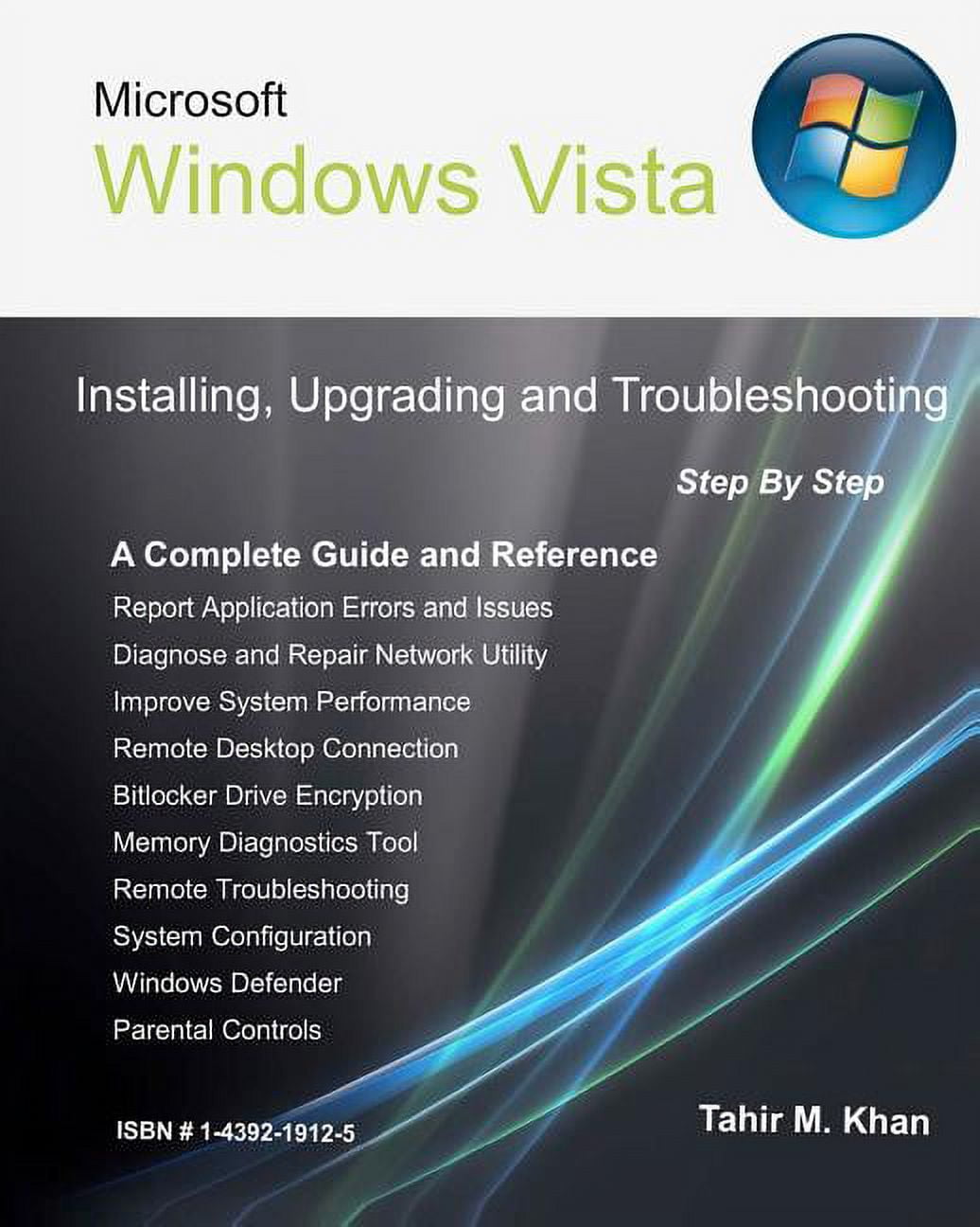 Microsoft Windows Vista : Installing, Upgrading, and Troubleshooting: Step by Step, a Complete ...