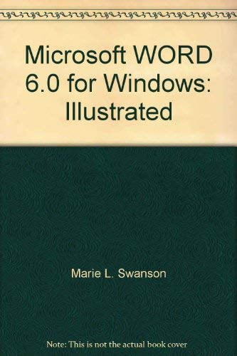 Pre-Owned Microsoft WORD 6.0 for Windows: Illustrated, 9781565272569 ...
