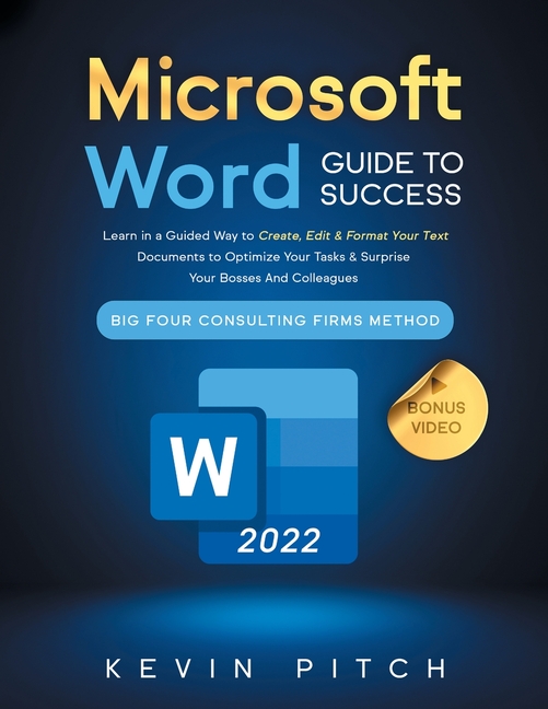 Microsoft Word Guide for Success: Learn in a Guided Way to Create, Edit & Format Your Text ...