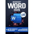 Microsoft Word: In a Word, Master It. The Complete 7-Day Step-by-Step Guide - From First Clicks ...