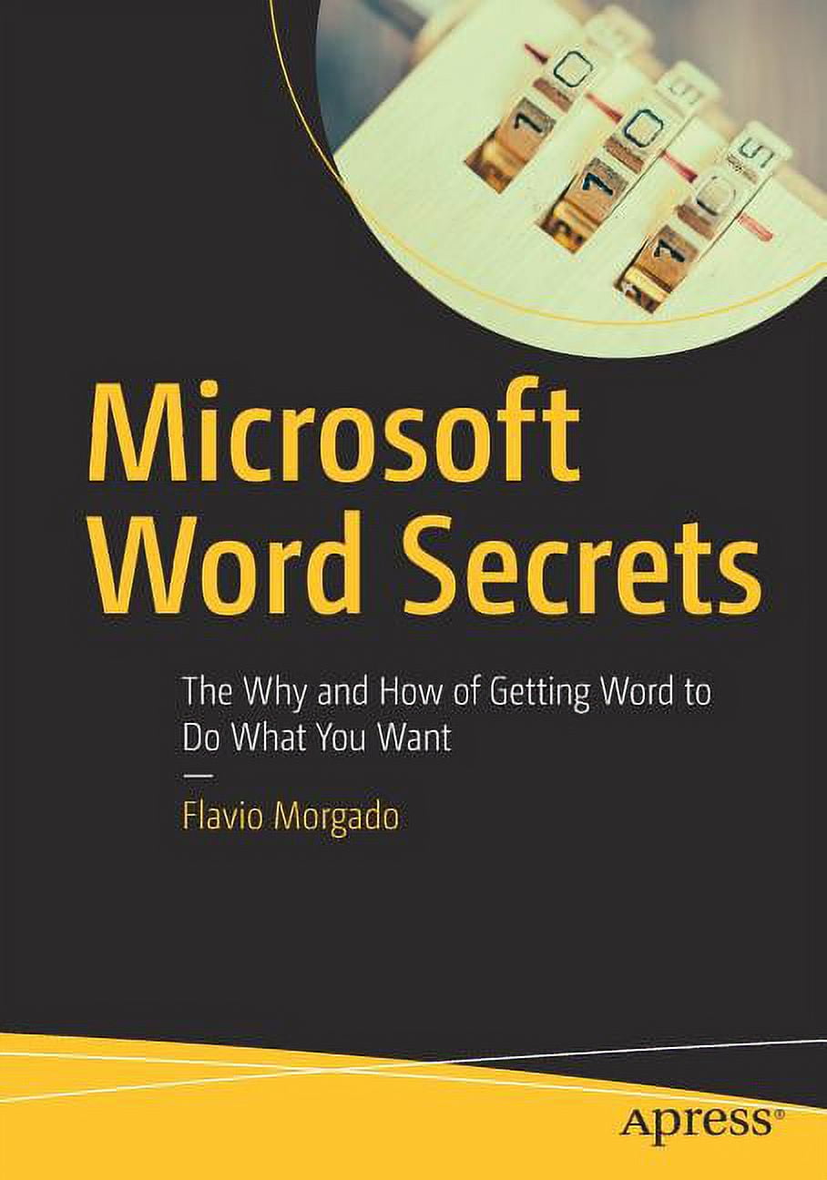 Microsoft Word Secrets: The Why and How of Getting Word to Do What You ...