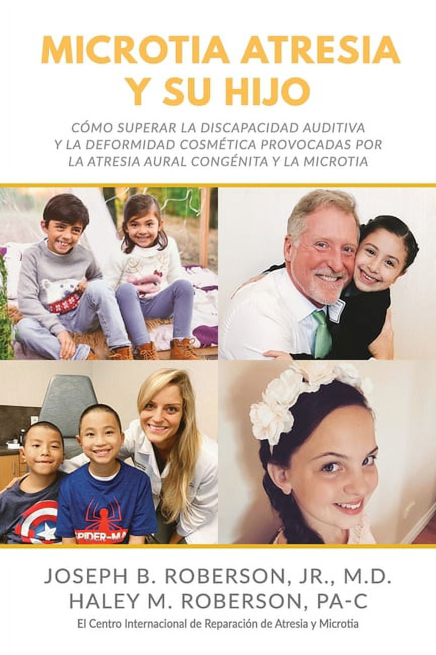 Microtia Atresia y Su Hijo: CÃ³mo Superar la Discapacidad Auditiva y la ...