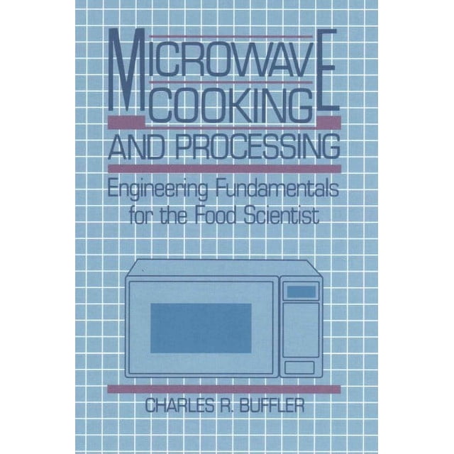 Microwave Cooking and Processing: Engineering Fundamentals for the Food ...