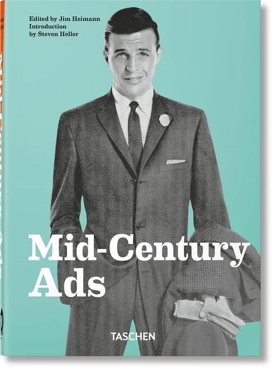 Mid-Century Ads 40th Ed. Hardcover - American Consumerism & Design by S ...