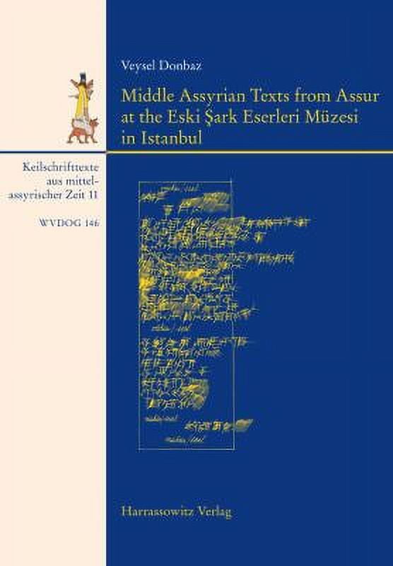 Pre-Owned Middle Assyrian Texts from Assur at the Eski Sark Eserleri ...