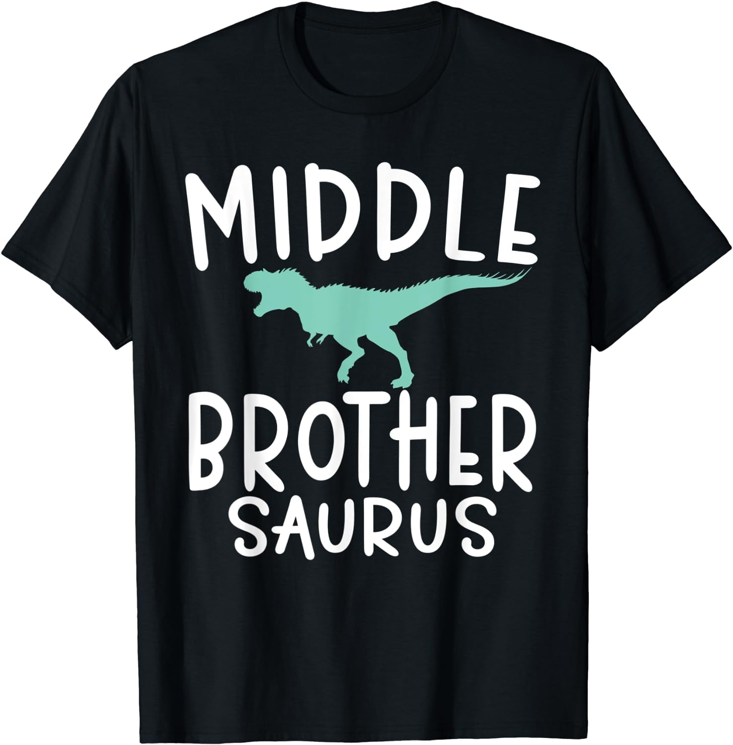 Middle Brother Saurus Dinosaur Middle Brother T-Shirt Black 4X-Large ...
