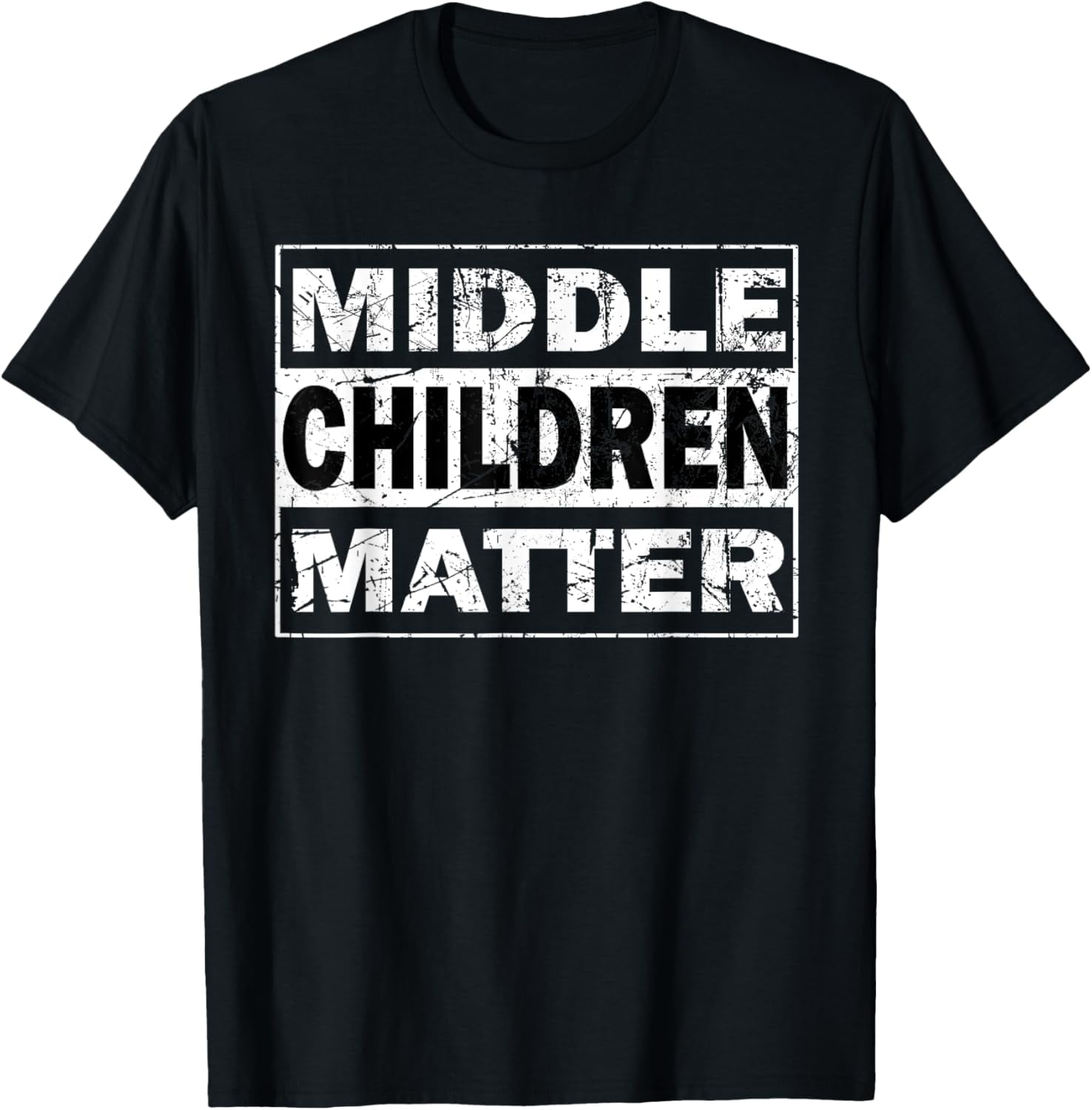 Middle Children Matter Funny Sibling Brother Sister T-Shirt - Walmart.com