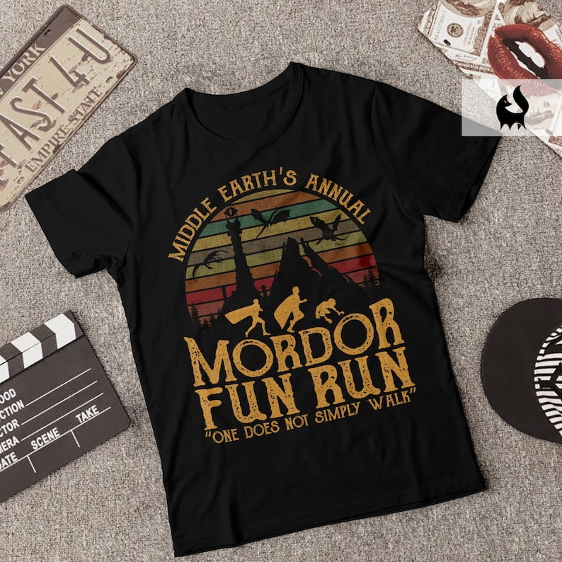 Middle Earth's Annual Mordor Fun Run One Does Not Simply Walk Shirts ...