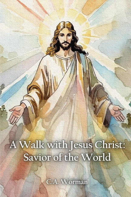 Middle Grade Books A Walk with Jesus Christ: Savior of the World ...