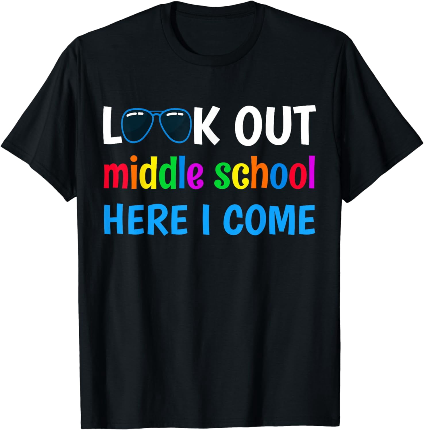 Middle School Funny Kids Look Out Middle School Here I Come T-Shirt ...