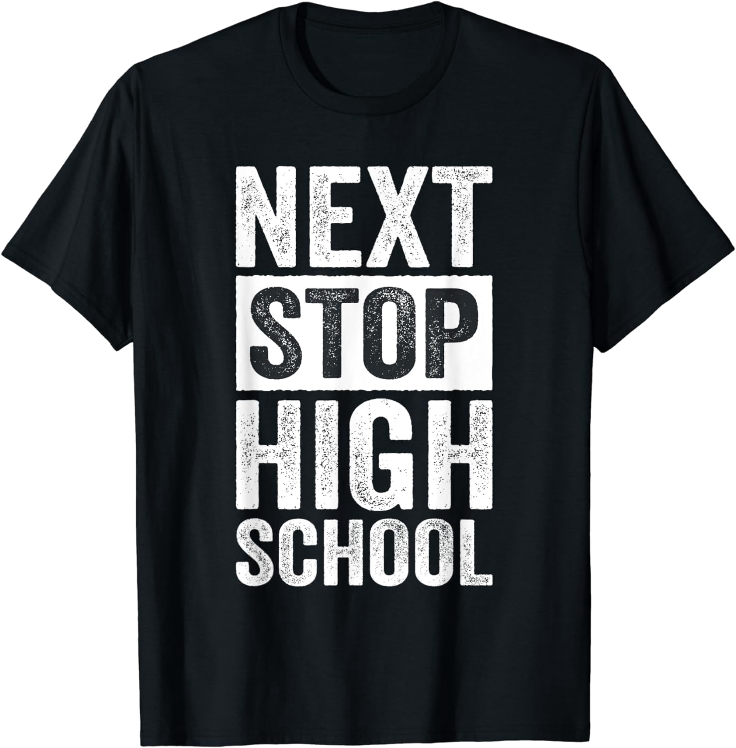Middle School Graduation Next Stop High School T-Shirt - Walmart.com