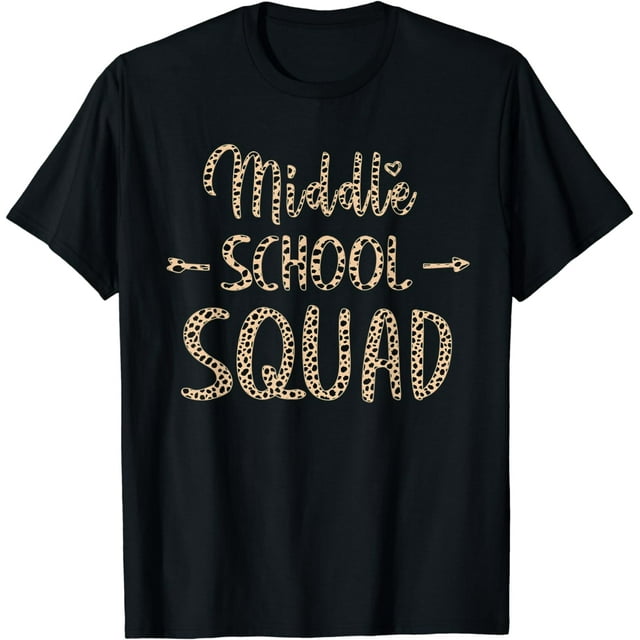 Middle School Squad Leopard Teachers Students Back To School T-Shirt ...