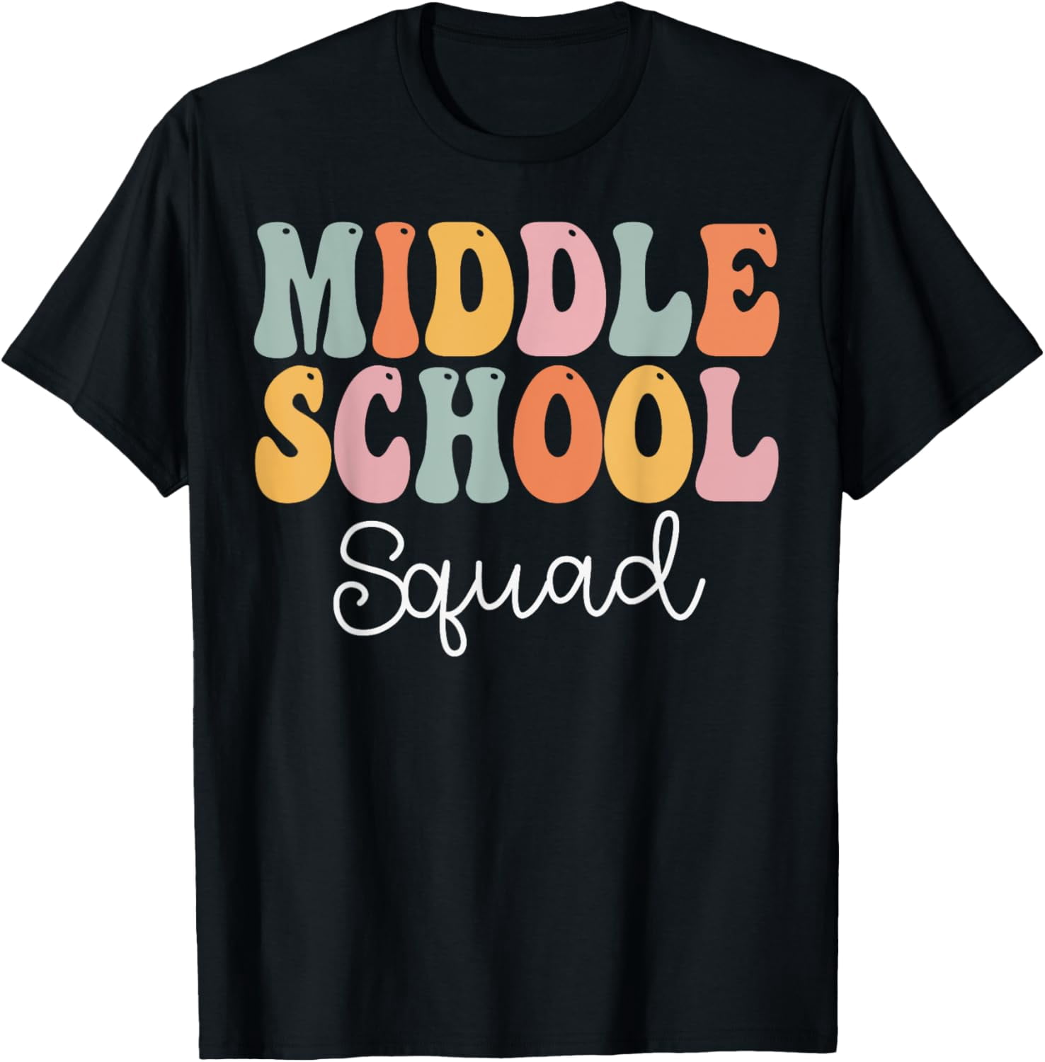 Middle School Squad Retro Groovy Vintage First Day Of School T-Shirt ...