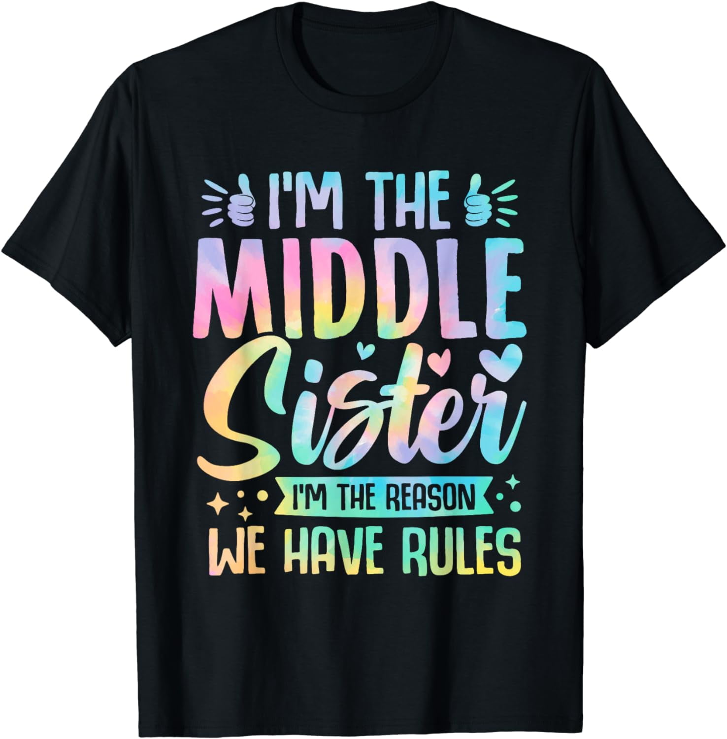Middle Sister I'm The Reason We Have Rules Funny Matching T-Shirt ...