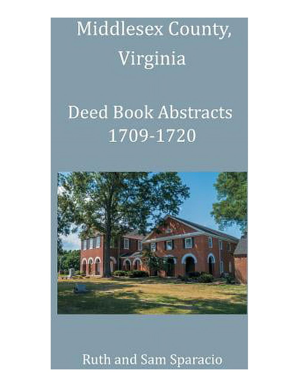 Middlesex County, Virginia Deed Book Abstracts 1709-1720 - Walmart.com