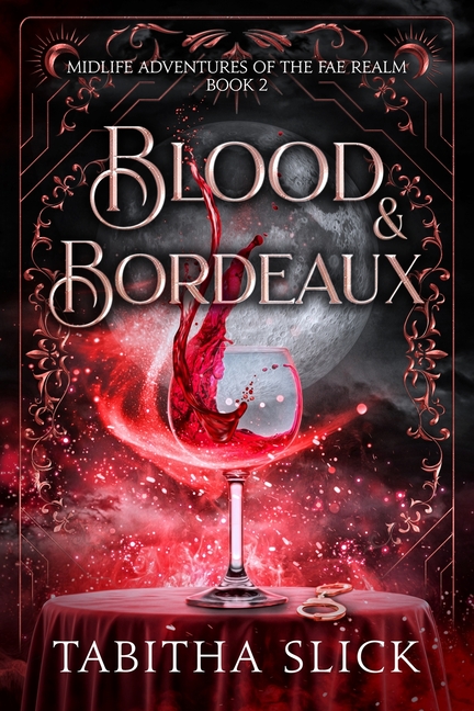 Midlife Adventures of the Fae Realmmidli Blood & Bordeaux: Midlife ...