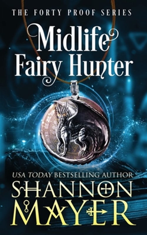 Midlife Fairy Hunter: A Paranormal Women's Fiction Novel (Paperback) by ...