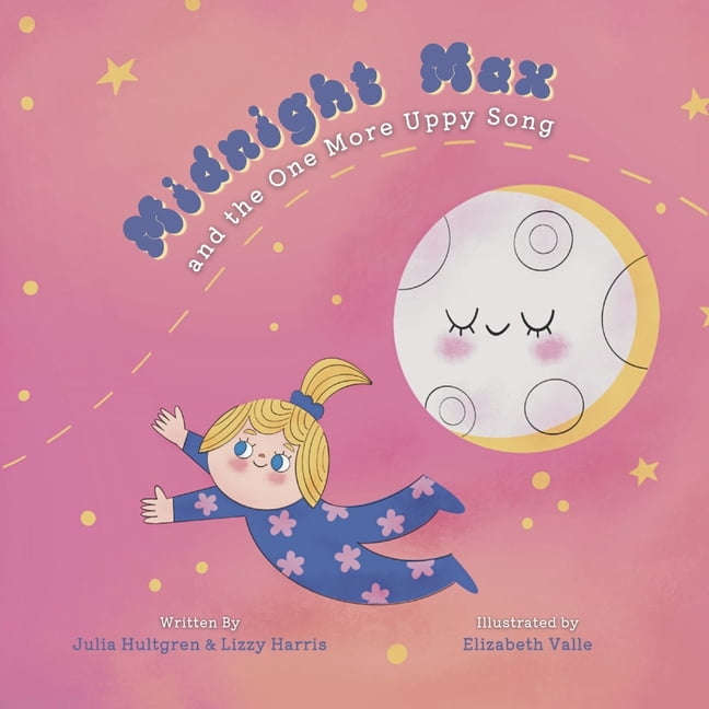 Midnight Max and the One More Uppy Song (Hardcover) - Walmart.com