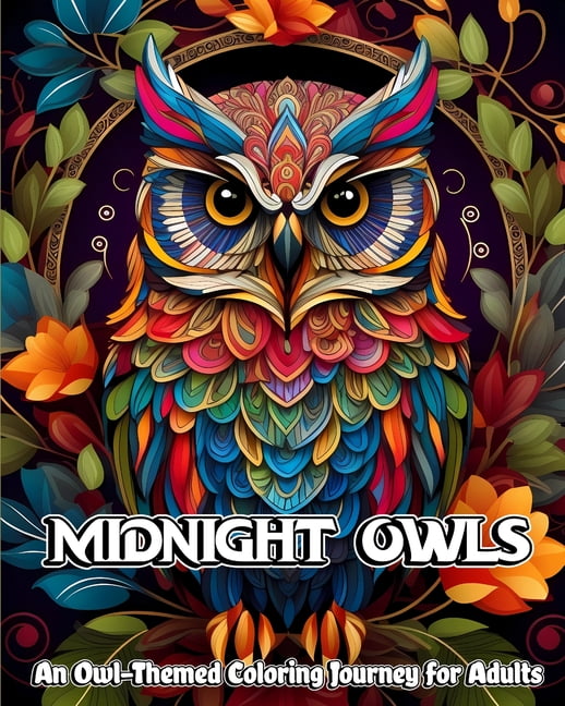 Midnight Owls: An Owl-Themed Coloring Journey for Adults (Paperback ...
