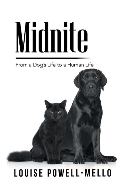 Midnite : From a Dog?s Life to a Human Life - Walmart.com