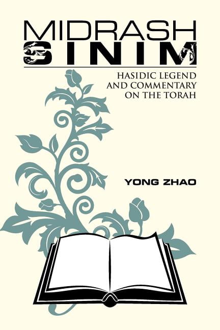 Midrash Sinim : Hasidic Legend and Commentary on the Torah - Walmart ...