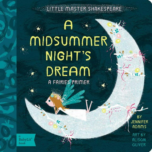 Midsummer Nights Dream A Fairies Primer (Board Book) - Walmart.com